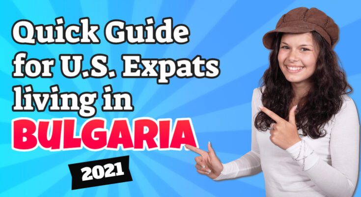 Living in Bulgaria: A Quick Guide for U.S. Expats